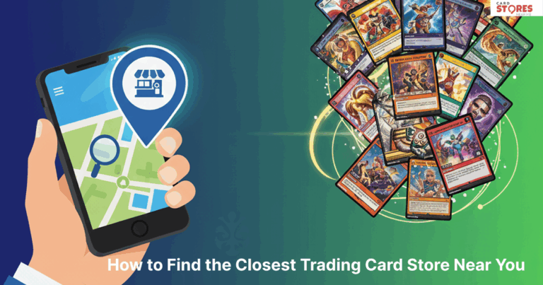 How to Find the Closest Trading Card Store Near You - Card Stores Near ...